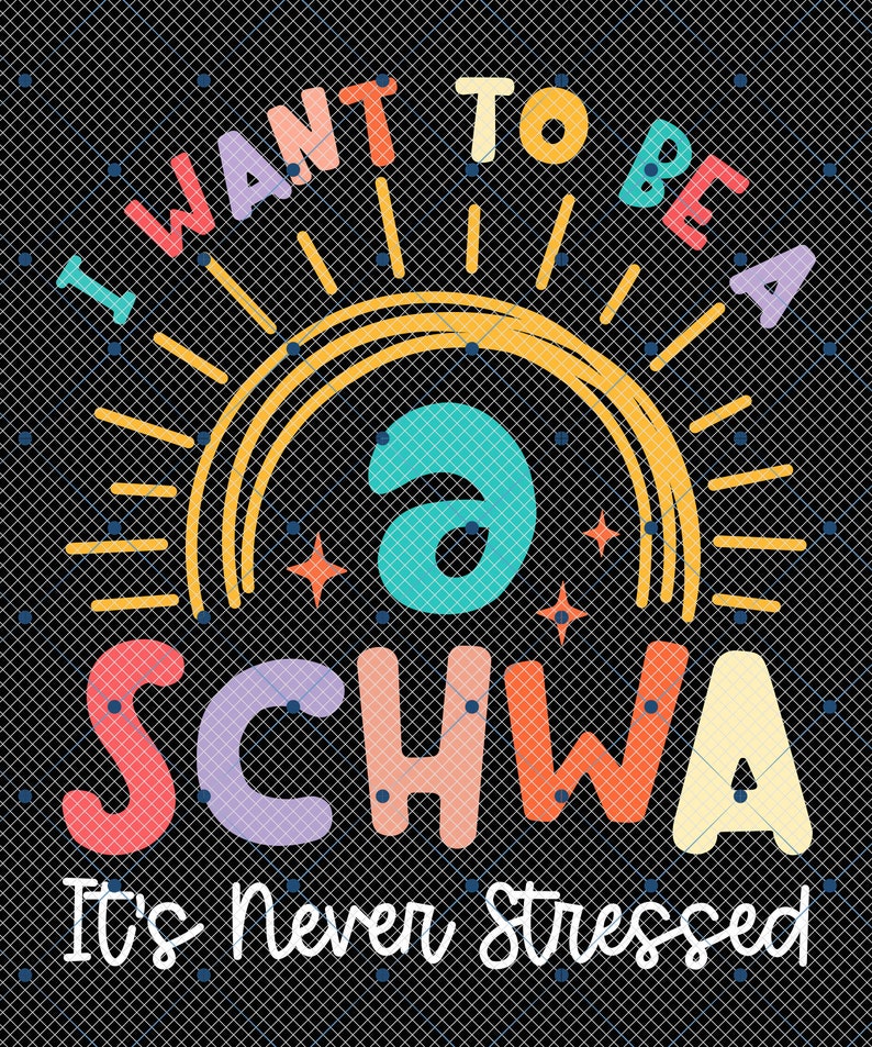 I Want to Be A SCHWA It's Never Stressed Png, Funny Reading Teaching ...