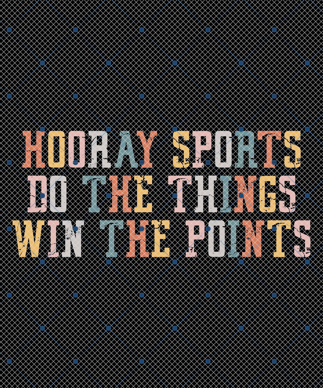Do the Things Win the Points Football Png, Hooray Sports Png, Football ...