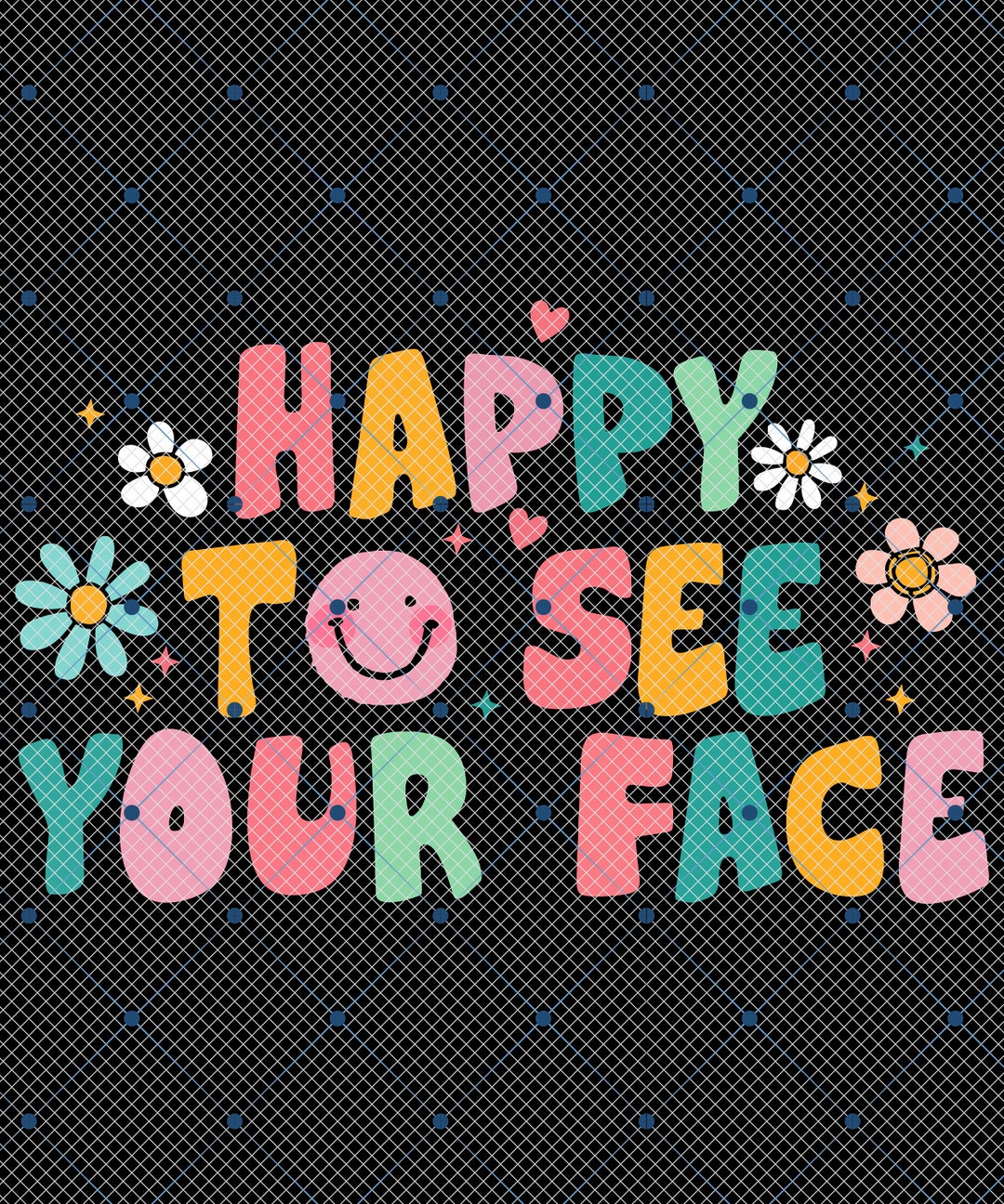 Happy to See Your Face Png, First Day of School, Teacher Life Png ...