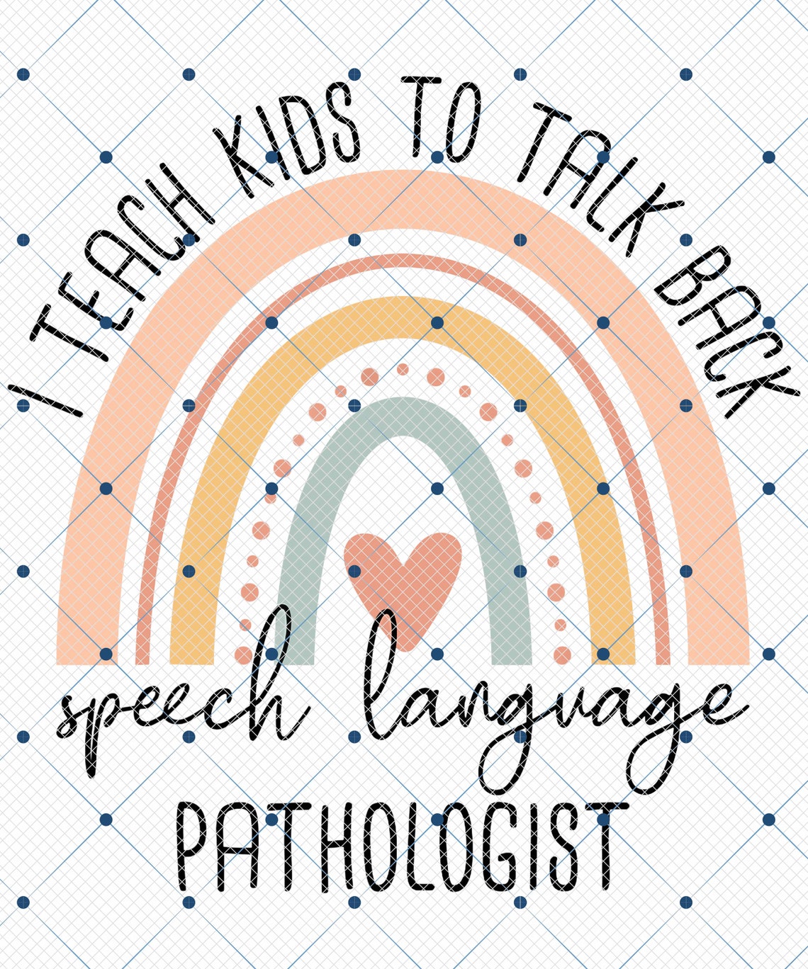 I Teach Kids to Talk Back Speech Therapy SLP Therapist Boho Png, Sign ...