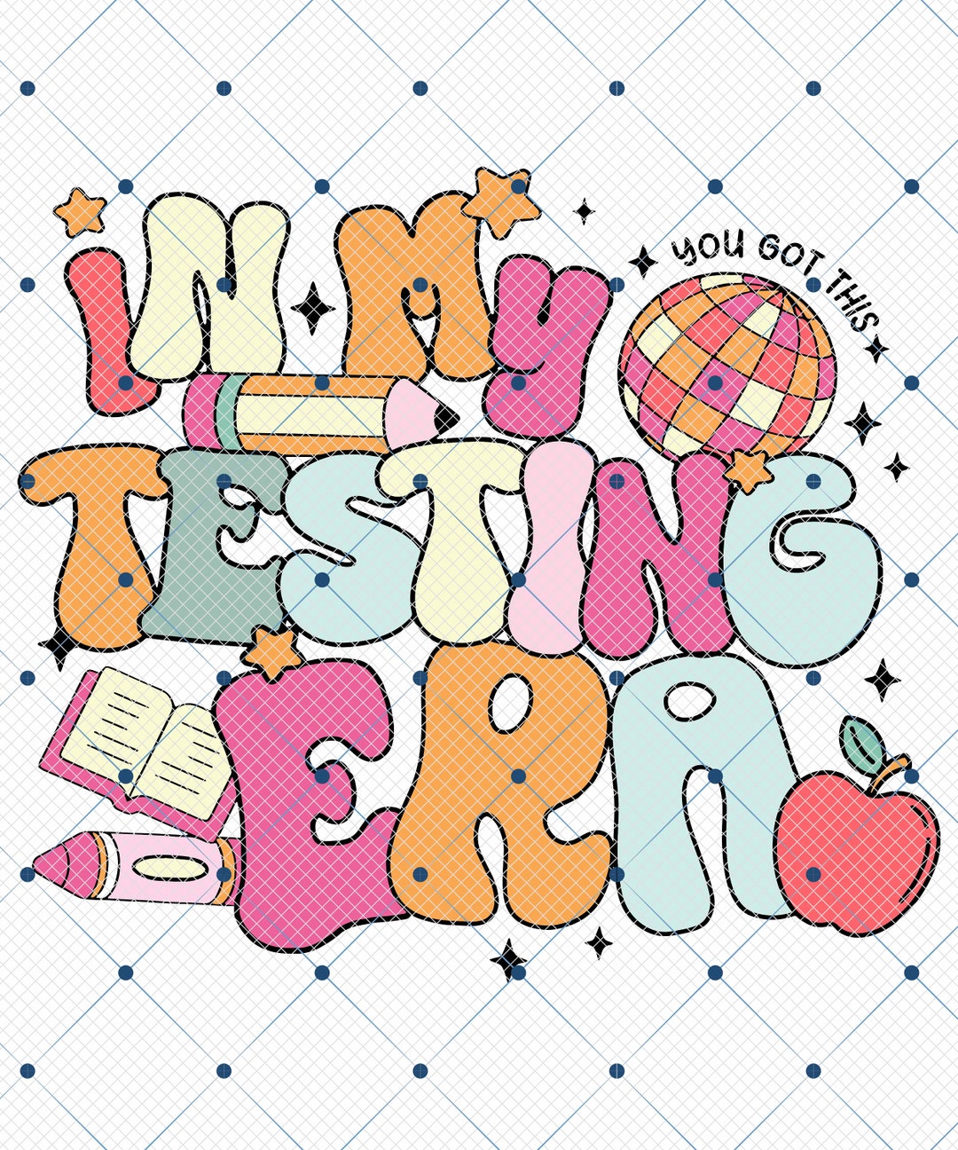 Retro Groovy in My Testing Era Png, Funny Testing Day Teacher Png ...