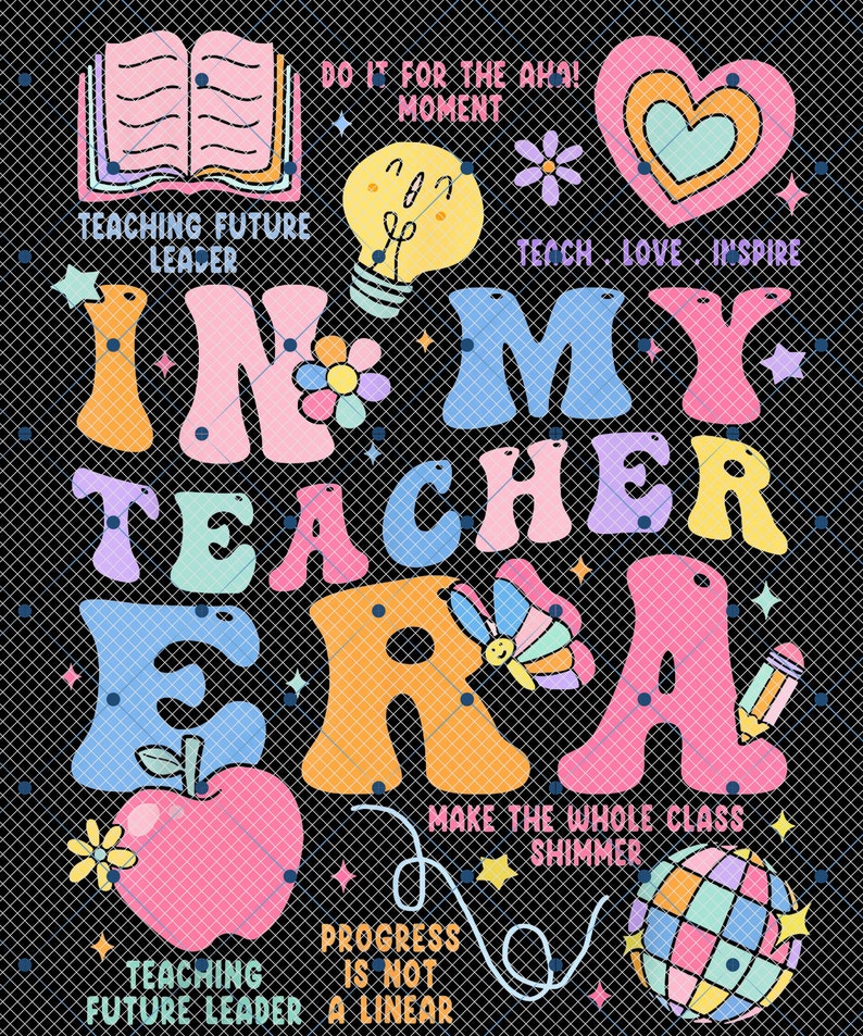 In My Teacher Era Png, Test Day Png, Teacher Era Shirt Design Png ...