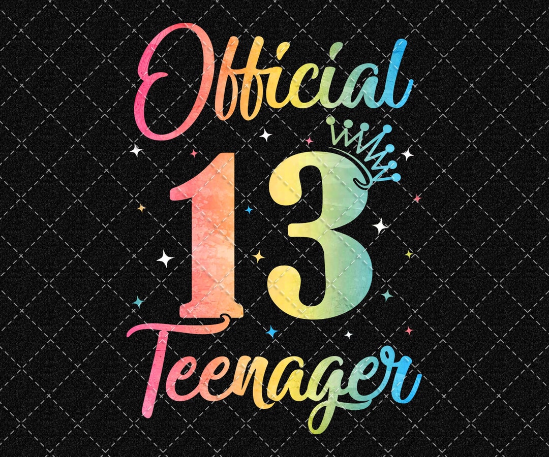 Thirteen Official Teenager Png. 13th Birthday Png, Hello 13th Png ...