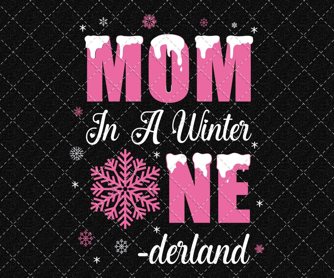 Mom of the Birthday Girl PNG: Winter Onederland Party (digital Download ...