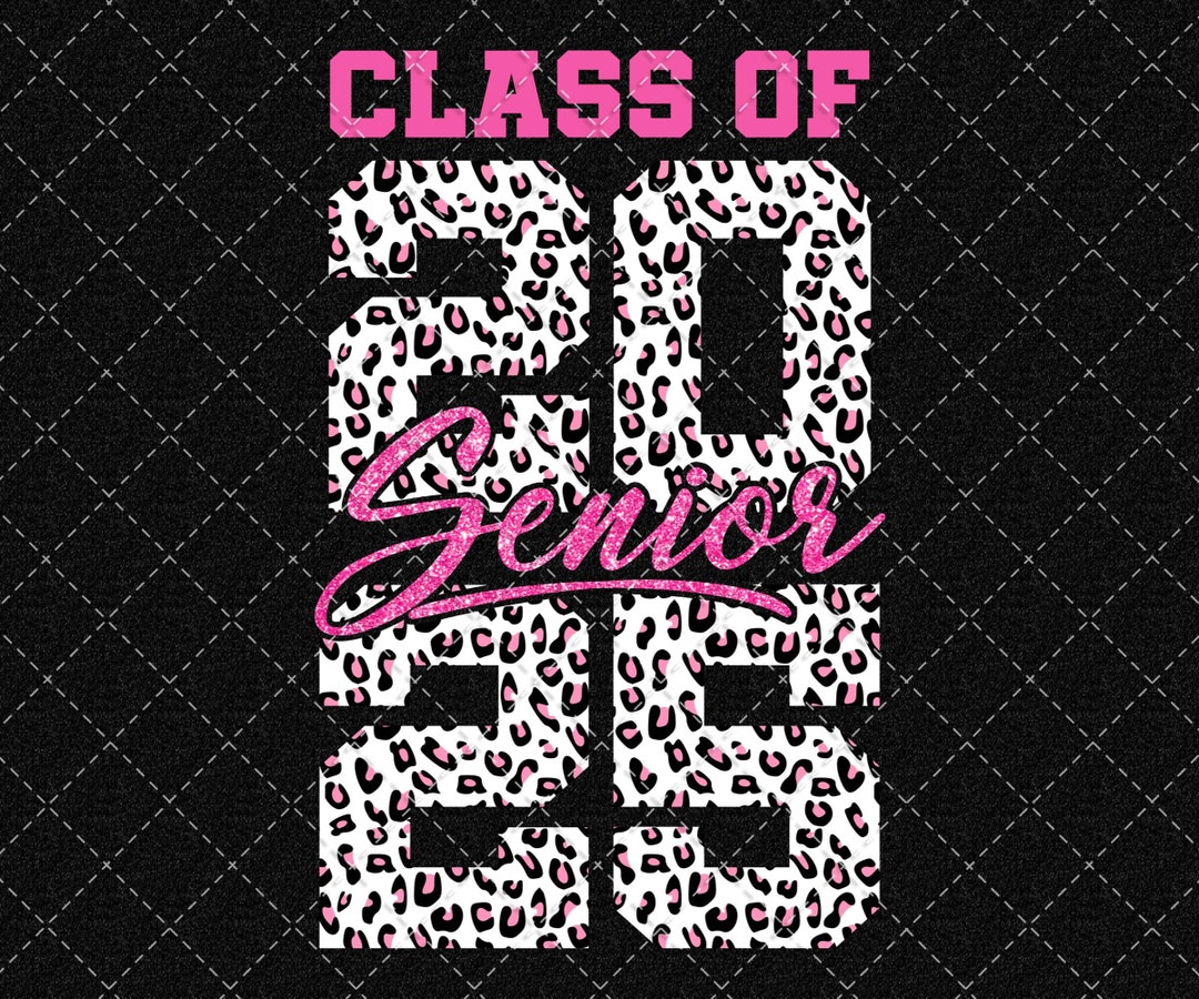 Class of Senior 2025 Png, Senior 2025 Png, High School Png, Graduate ...
