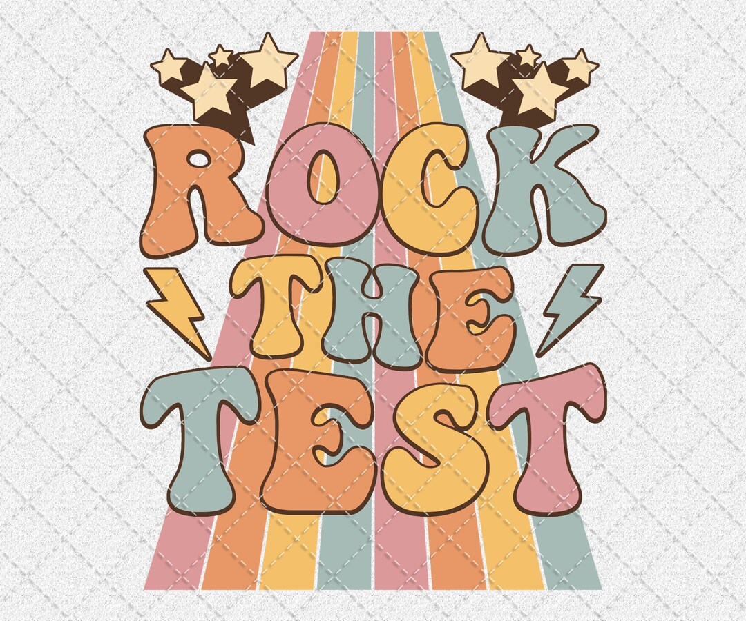 Rock the Test Png, Test Day Png, Testing Day Png, Teacher Team Png ...