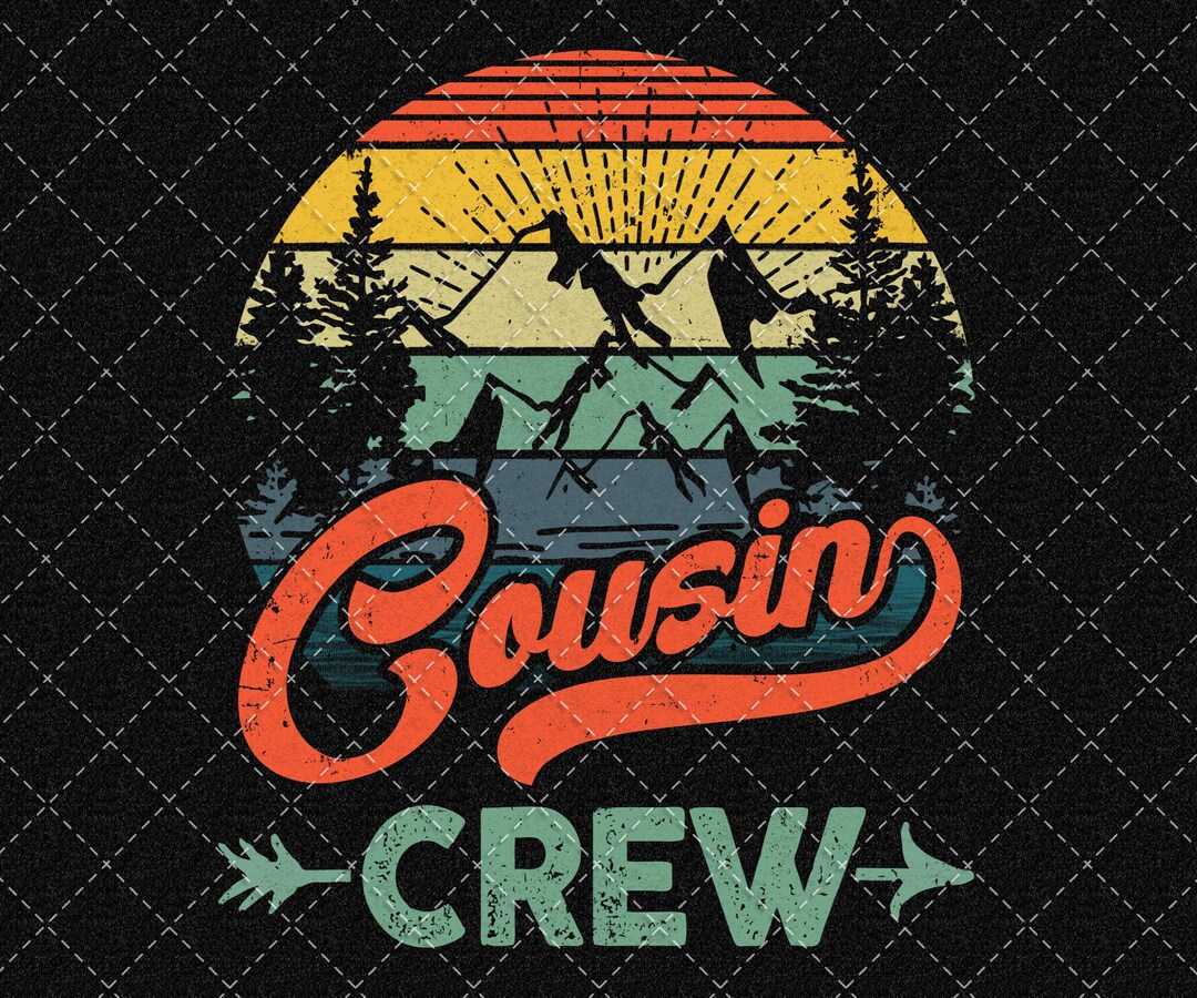 Cousin Crew Png, Camping Png, Family Camping Png, Retro Cousin Crew ...