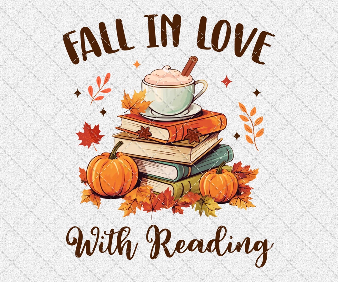 Fall in Love With Reading Png, Autumn Pumpkins and Teachers, Autumn Png ...