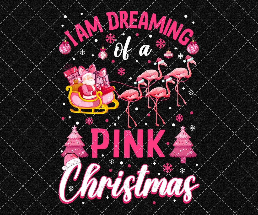 Pink Christmas Png, I Am Dreaming Pink Christmas Png, Christmas Png ...