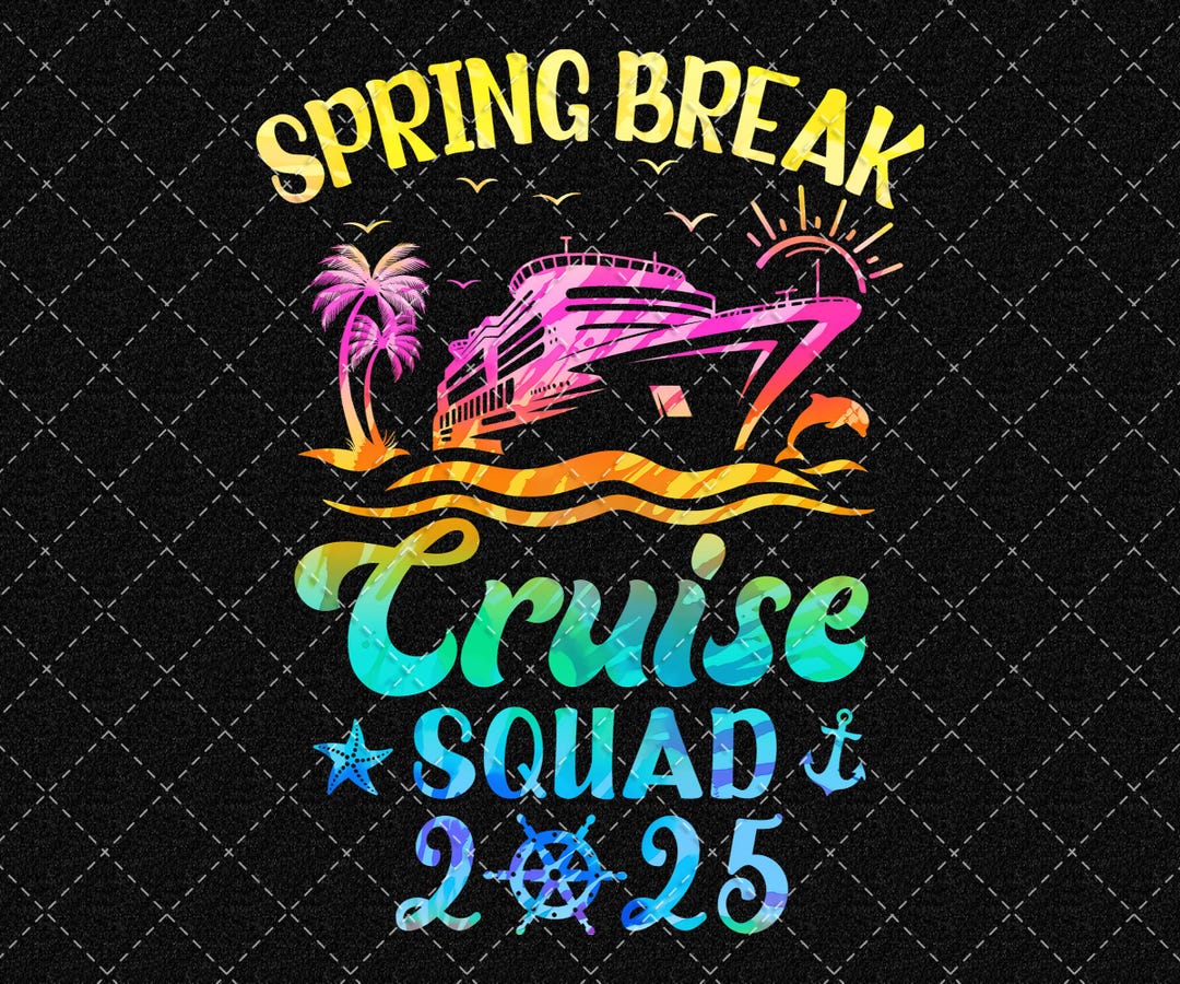 Spring Break Cruise Png, Cruise Squad Png, Spring Break Png, Hello ...