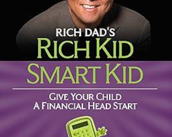 Rich Kid Smart Kid: Giving Your Child a Financial Head Start. (instant ...