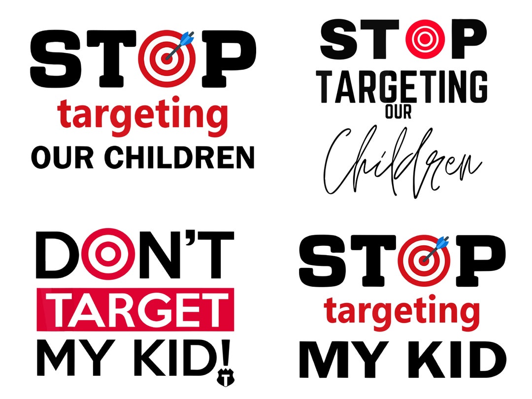 Stop Targeting Our Children Png Target D'ont Target My - Etsy