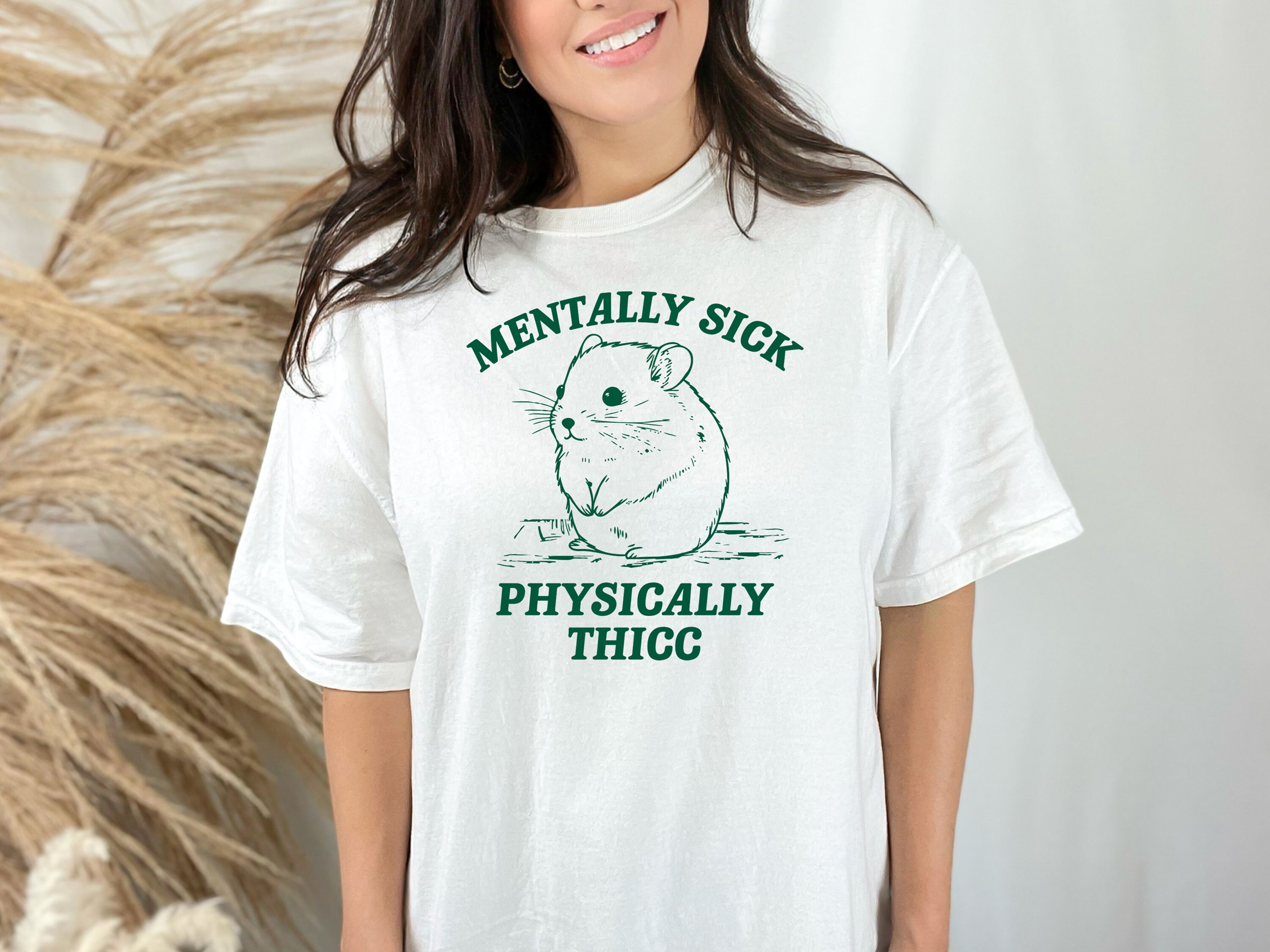 Mentally Sick, Physically Thicc T Shirt, Hamster T Shirt, Meme T Shirt ...