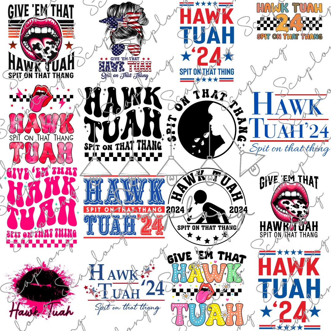 Bundle 16 Hawk Tuah Spit on That Thang Svg Png, Give'em That Hawk Tuah ...