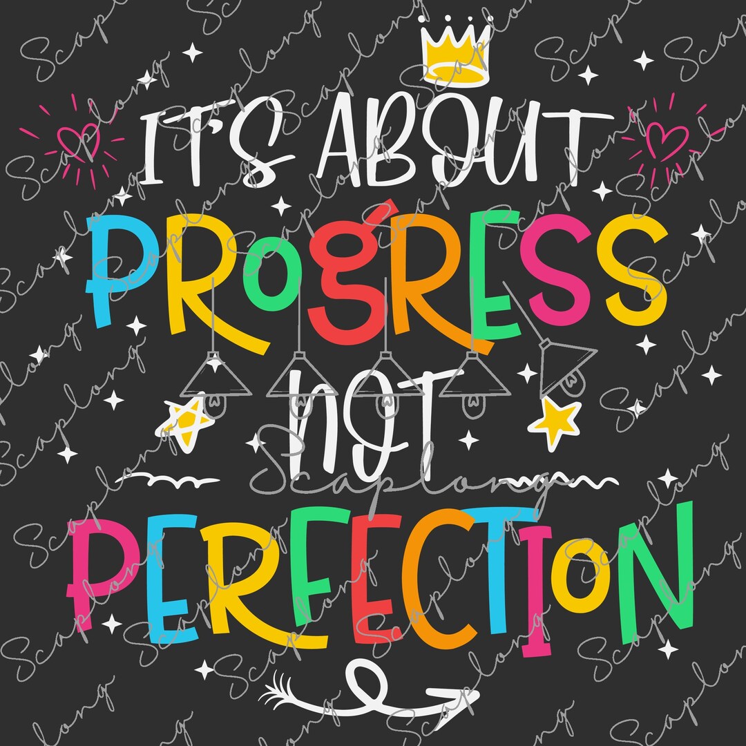 Its About Progress Not Perfection Svg, Test Day Teacher Svg, Rock the ...