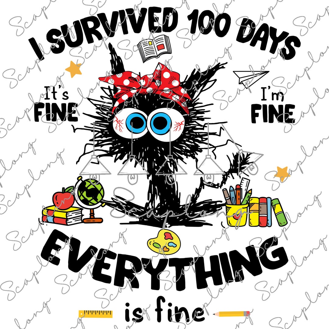 I Survived 100 Days Black Cat Png, 100 Days of School Png, 100th Day of ...