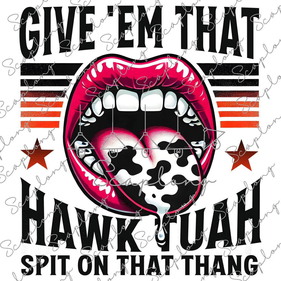 Give'em That Hawk Tuah Png, Hawk Tuah Spit on That Thang Png, Hawk Tuah ...