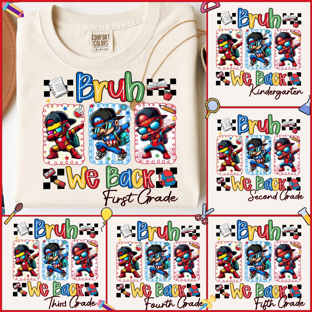 Custom Superhero Back to School Png, Bruh We Back Png, Pre-k 1st/2nd ...