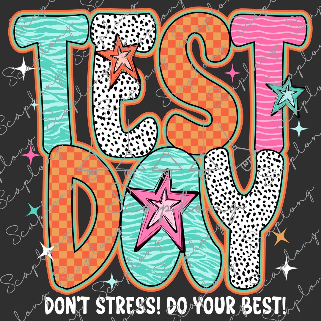 It's Star Day Don't Stress Do Your Best Png, Preppy Test Day Png ...