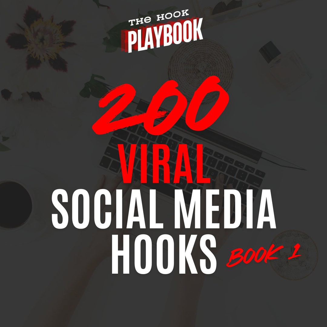 200 Viral Social Media Hooks: Engagement Guide for Business (digital ...