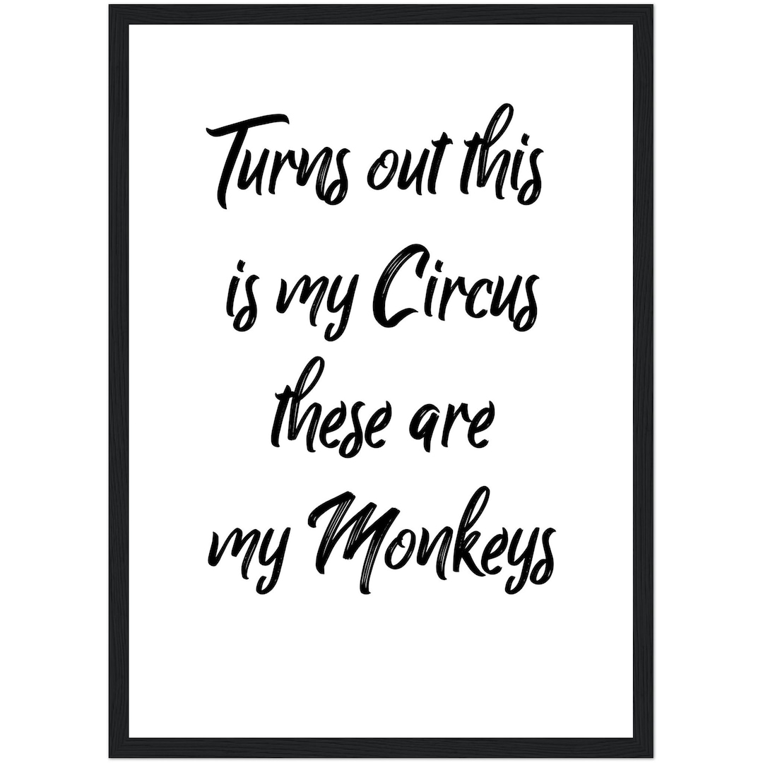 My Circus Poster | Mounted Framed Wall Art | Funny Quote Home Decor - Etsy