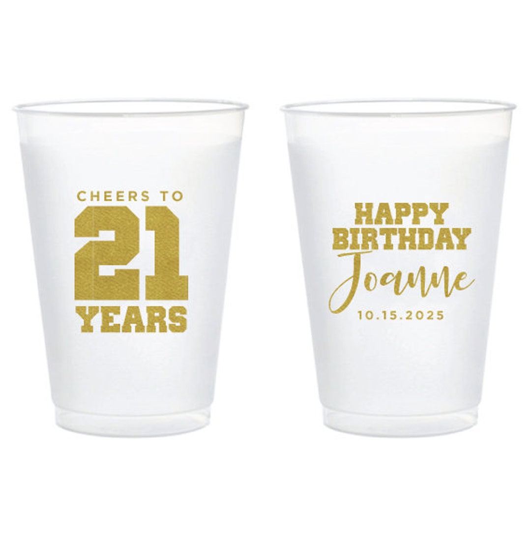 Cheers to 21 Years Birthday Frosted Cups, 21st Birthday Frosted Cups ...