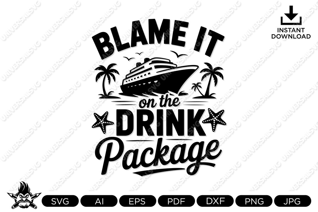 Blame It on the Drink Design - Instant Digital Download (SVG, PNG, AI ...