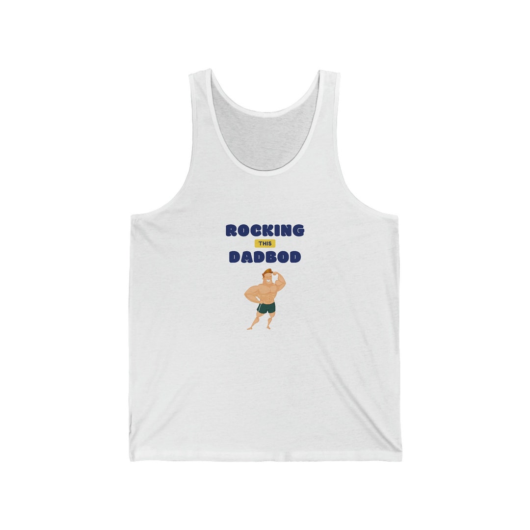 Rocking Dad Bod Jersey Tank, Beach Wear, Male White Tank, Whie Casual ...