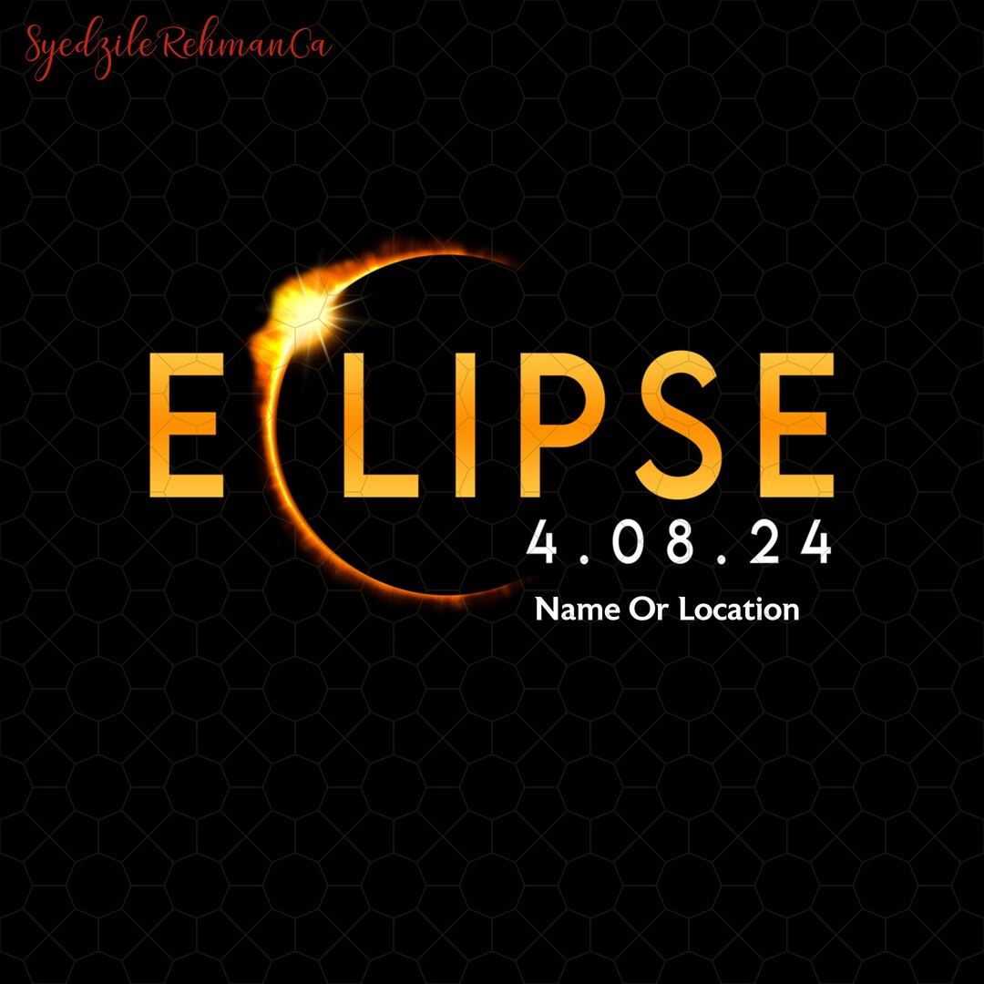 Custom Name Solar Eclipse April 8 2024 Png, Total Solar Eclipse Png ...