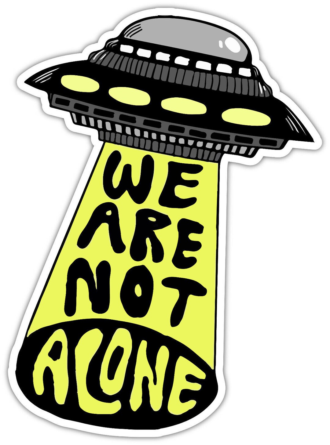 15 % Off, We Are Not Alone STICKER Decal Alien NASA Flying Sauce ...