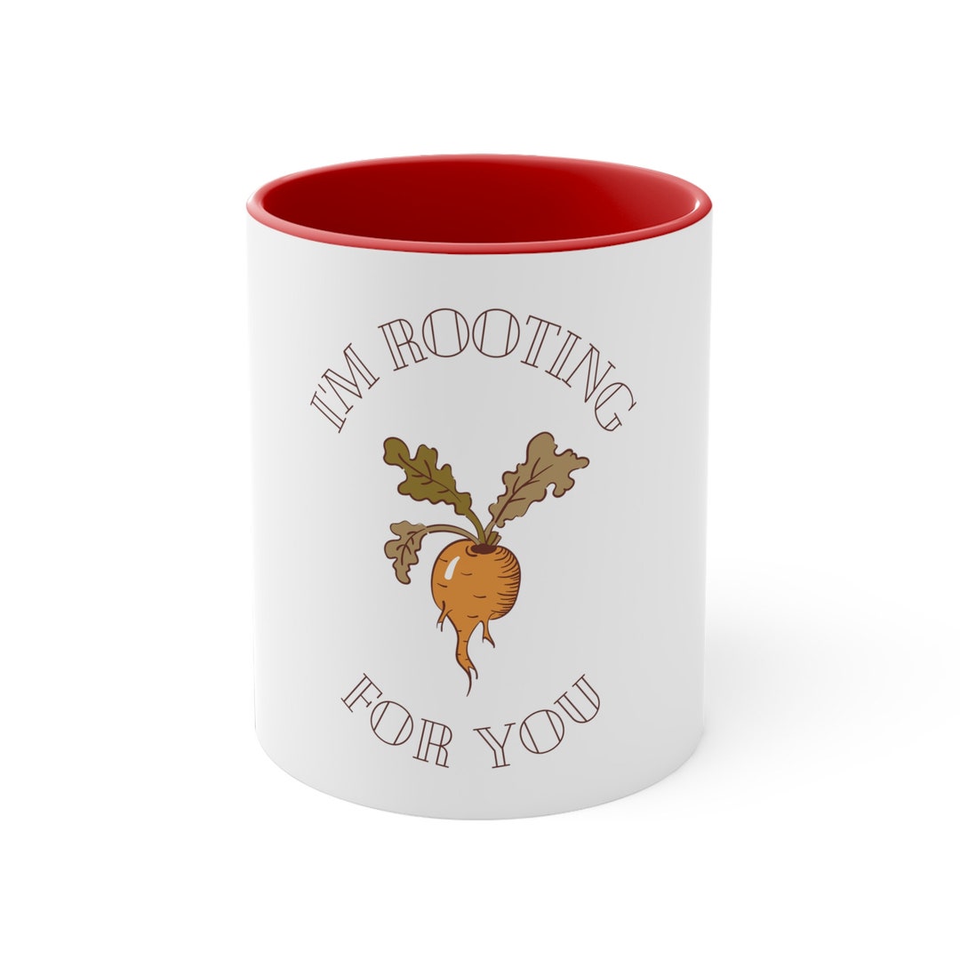 I'm Rooting for You Coffee Mug,gift for Her,gift for Him,coffee Mug ...