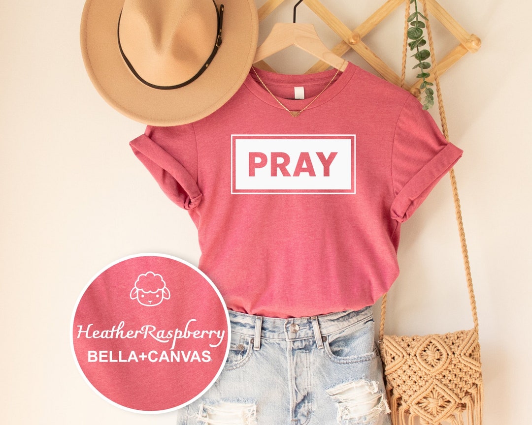 PRAY Tshirt, Pray Tee, Pray Shirt, Faith Shirt, Christian Shirts, Soft ...