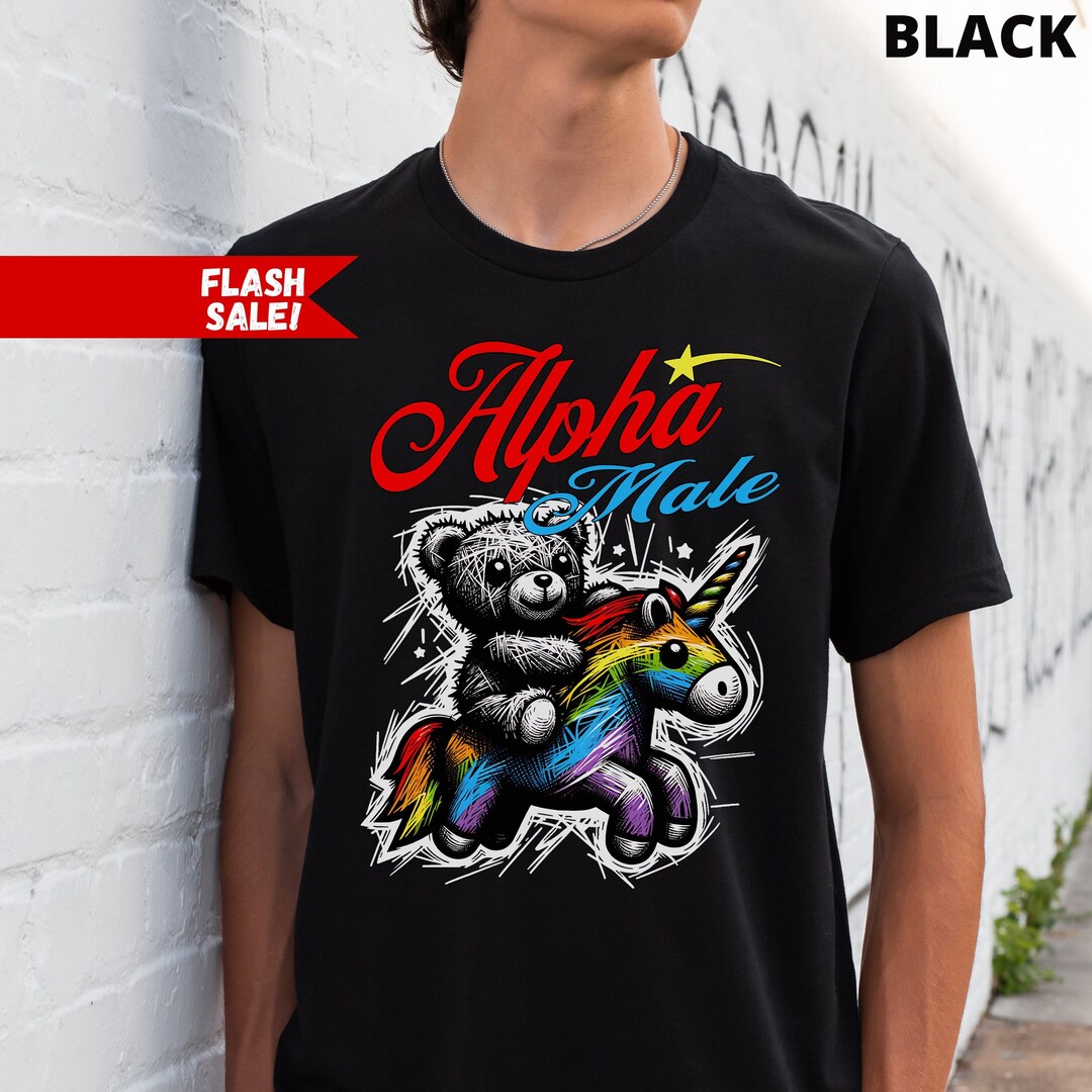Alpha Male Shirt, Funny Unhinged Shirts, Ironic Sarcastic, Cringe Out ...