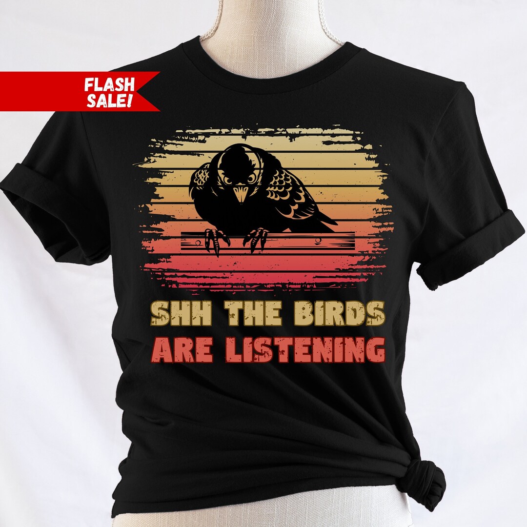 Bird Are Not Real Shirt, Birds Aren't Real Meme, Fake Bird Shirt, Funny ...