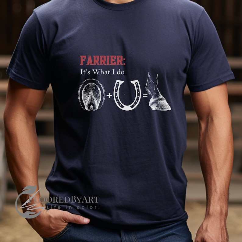 Farrier T-shirt, Farrier: Its What I Do, Horseshoer Tee, Professional ...
