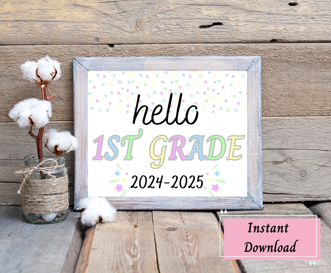 Girl First Day of 1st Grade Printable Sign, Hello First Grade, Instant ...
