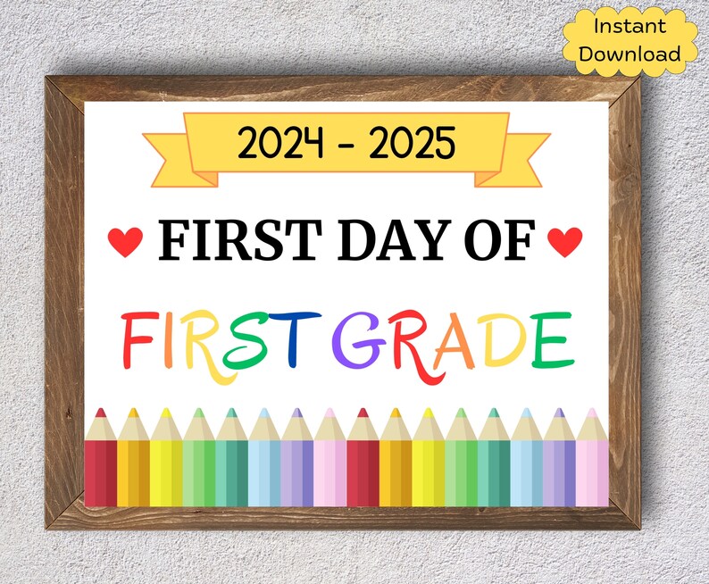 First Day of 1st Grade Sign, 1st Grade, First Day of School Printable ...