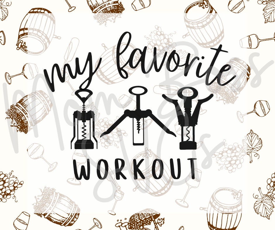 My Favorite Workout SVG Wine Opener - Etsy