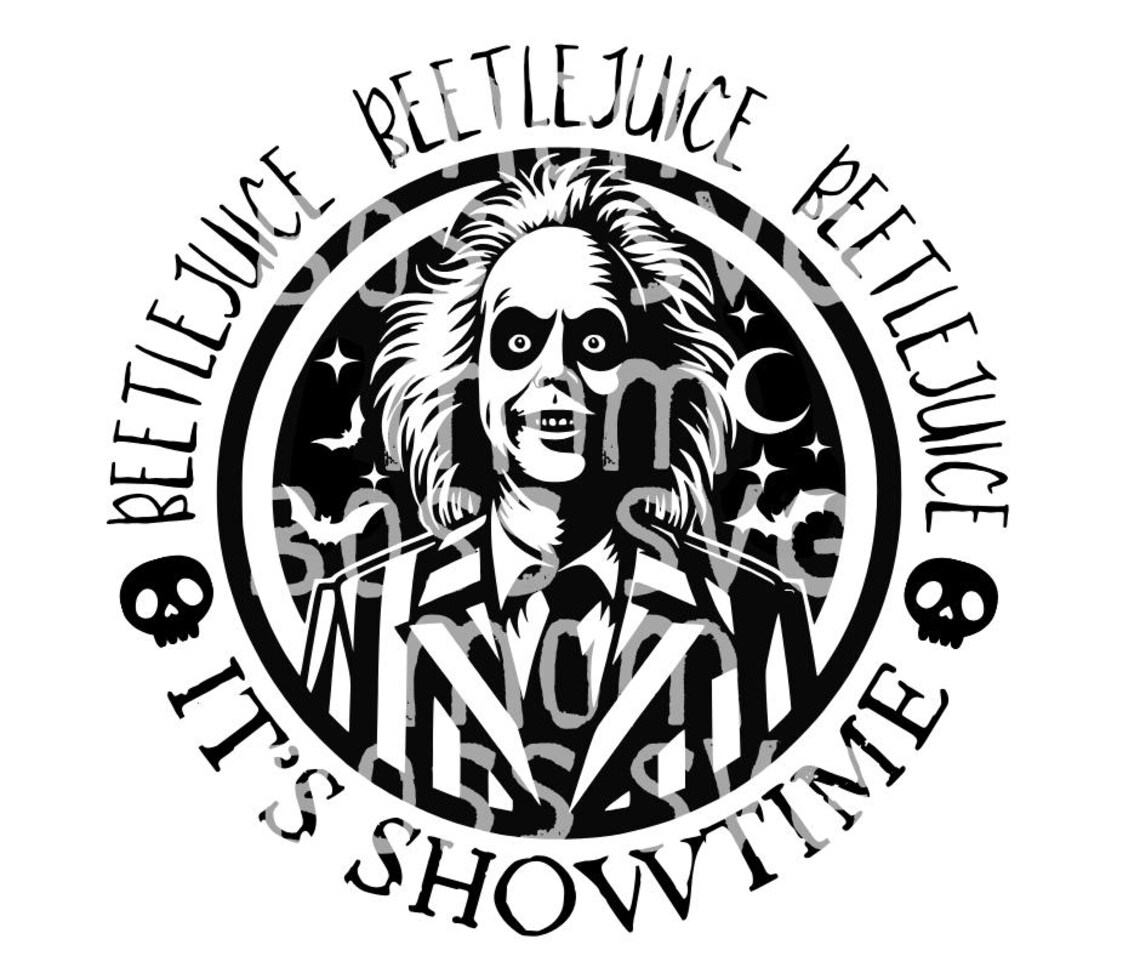 BEETLEJUICE Movie Svg Digital File Halloween Showtime Shirt Design - Etsy