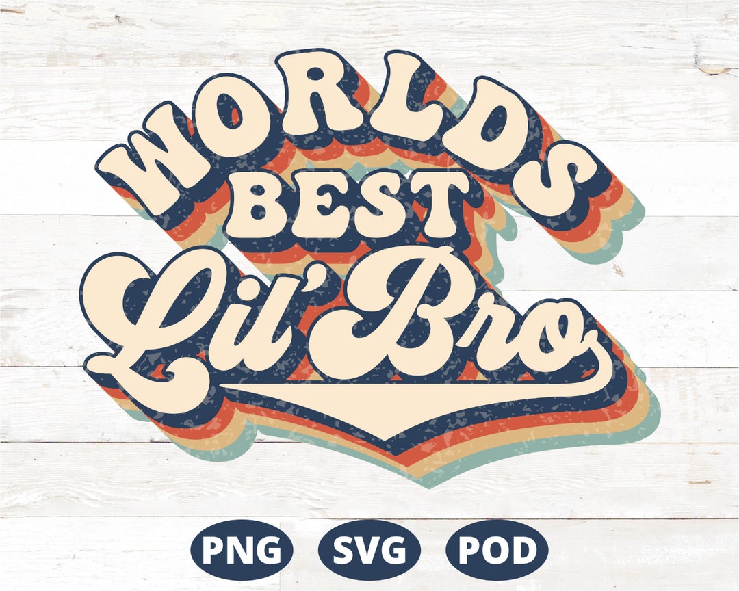 Little Brother Svg Png, Worlds Best Little Brother Sublimation Png File ...