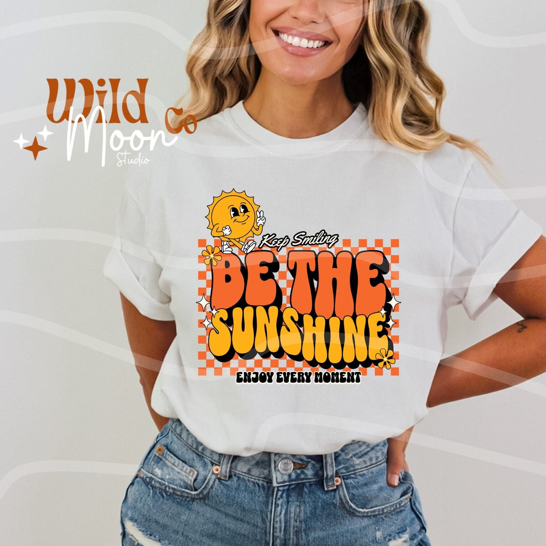 Keep Smiling Be the Sunshine PNG SVG Digital Download File, Groovy Png ...