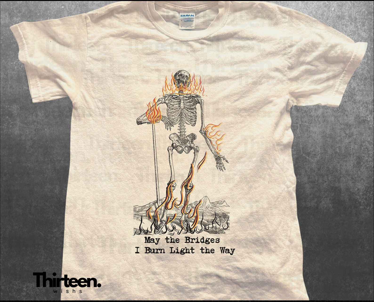 May the Bridges I Burn Light the Way Graphic Washed, Burn Bridges T ...