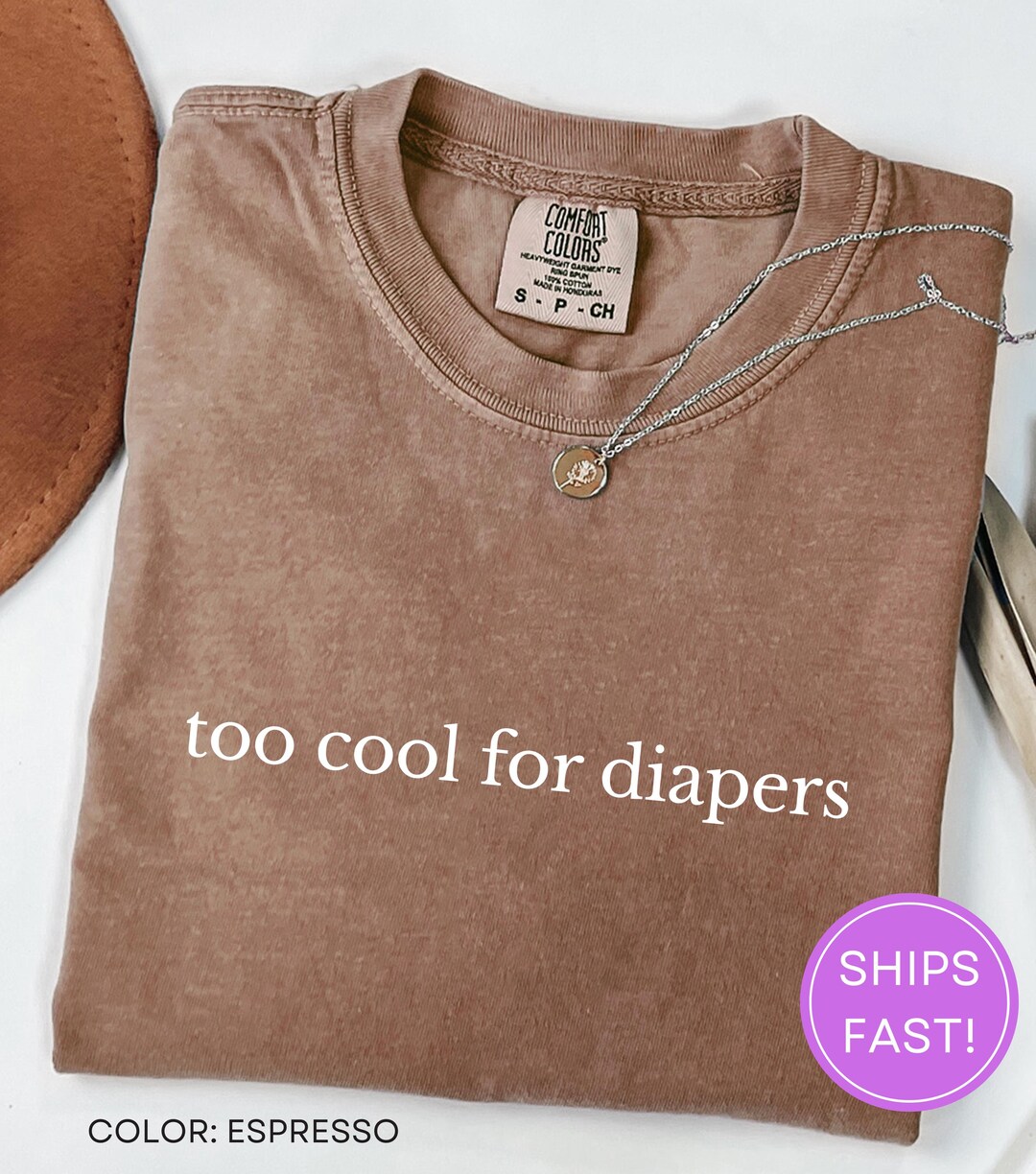 Comfort Colors® Too Cool for Diapers Shirt for Gifts, Funny Humor Shirt ...