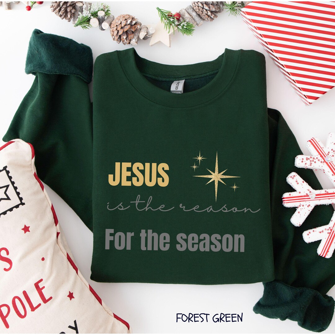 Christian Sweatshirt Jesus is the Reason Worship Sweater Christmas Gift ...