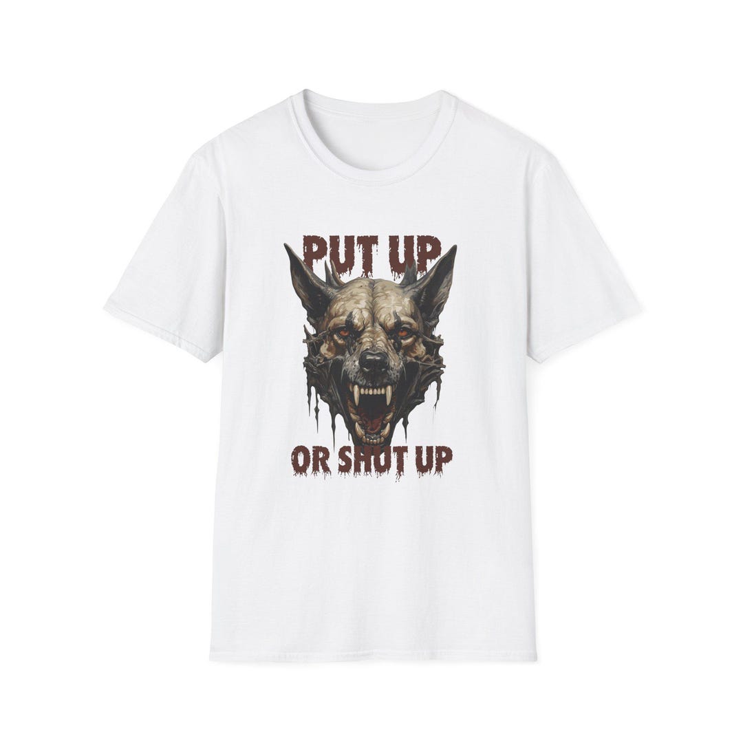 Put up or Shut Up, Scary German Shepherd Shirt, Dog Sport, PSA IGP ...