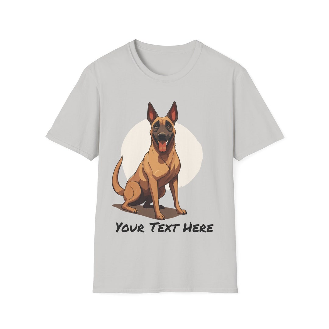 Belgian Malinois 100% Customizable T-shirt Design My Shirt Personalized ...