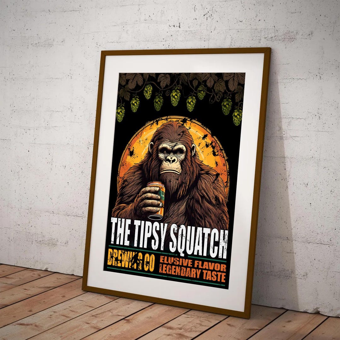Funny Bigfoot Beer Poster, Tipsy Sasquatch Wall Art, Man Cave or Garage ...