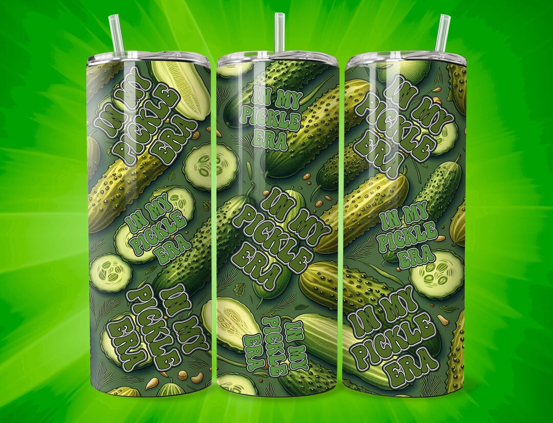 In My Pickle Era Pickles Tumbler Wrap, 20oz Skinny Tumbler Sublimation ...