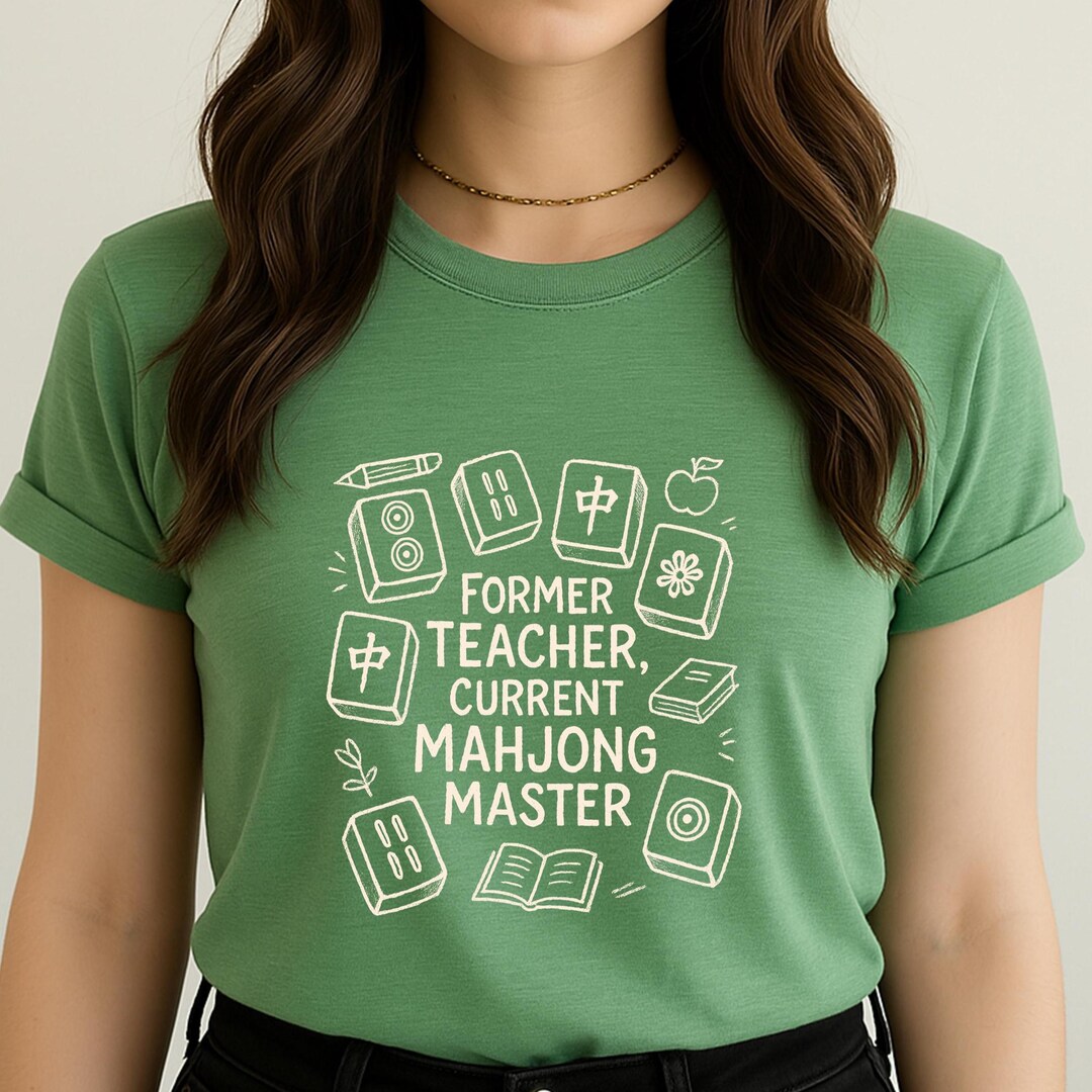 Mahjong & Relaxing Retired Teacher Tee Funny Gift for Former Educator ...