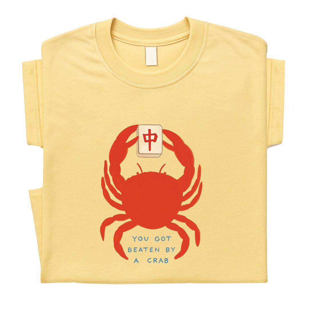 Funny Mahjong Shirt Gift for Mahjong Player You Got Beaten by a Crab ...